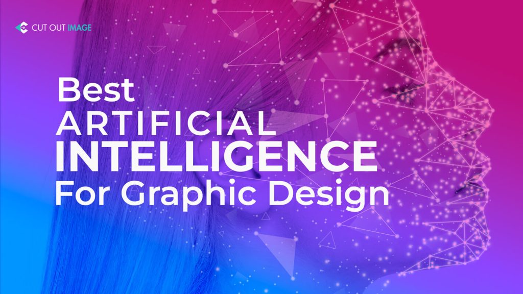 Best Artificial Intelligence (AI) For Graphic Design